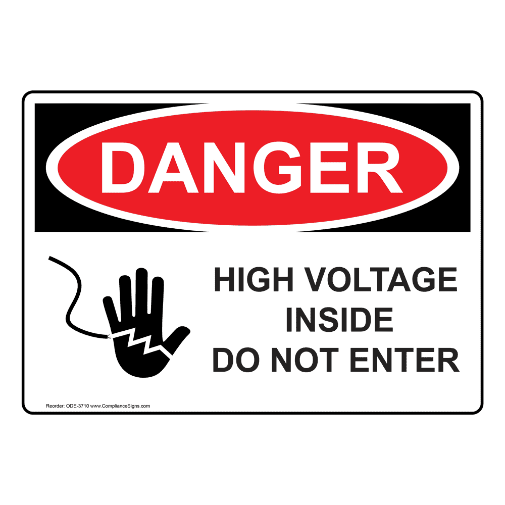 OSHA DANGER High Voltage Inside Do Not Enter Sign ODE-3710 Electrical