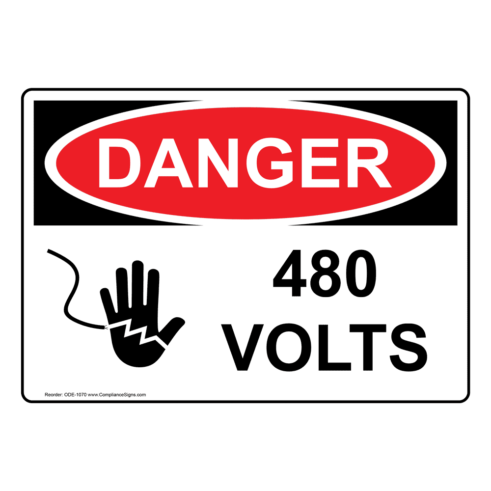 OSHA DANGER 480 Volts Sign ODE-1070 Electrical Voltage