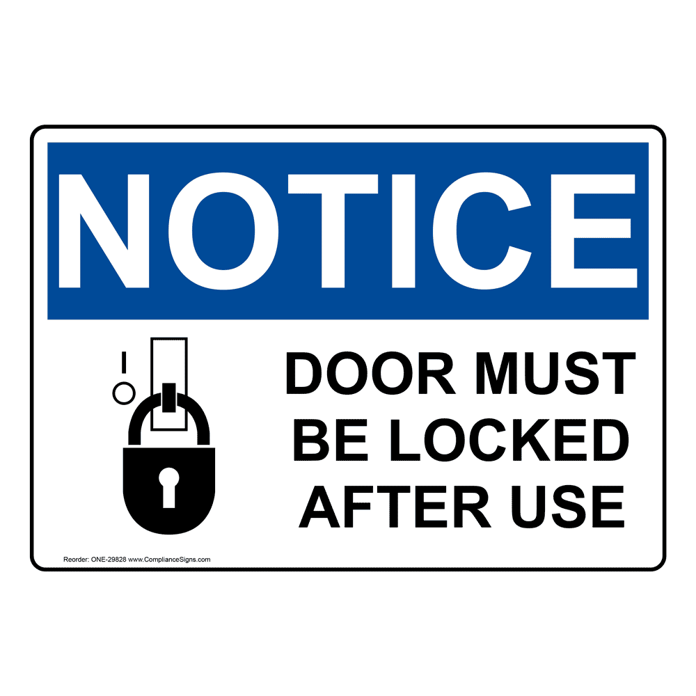OSHA Door Must Be Locked After Use Sign With Symbol ONE-29828