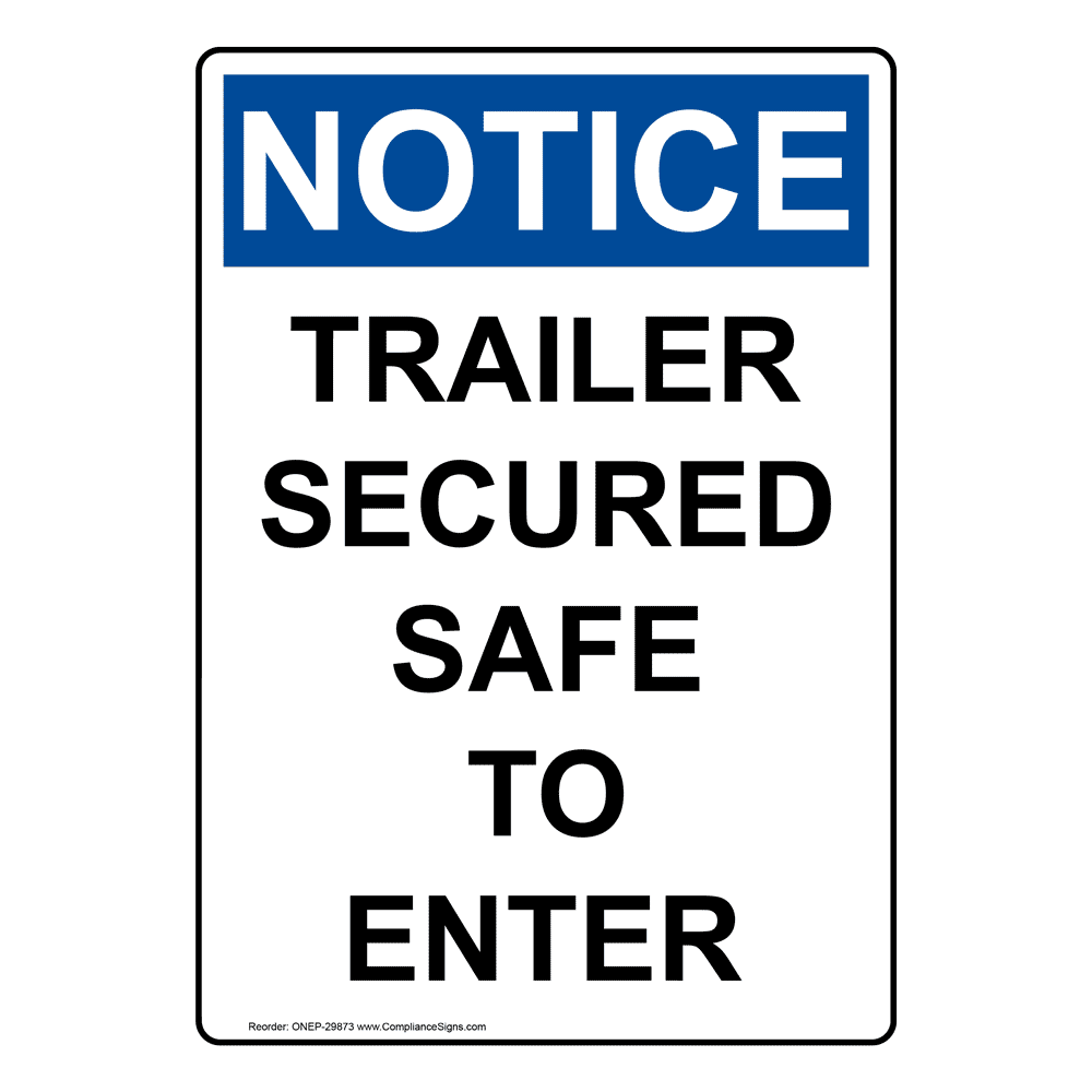 Portrait OSHA Trailer Secured Safe To Enter Sign ONEP-29873