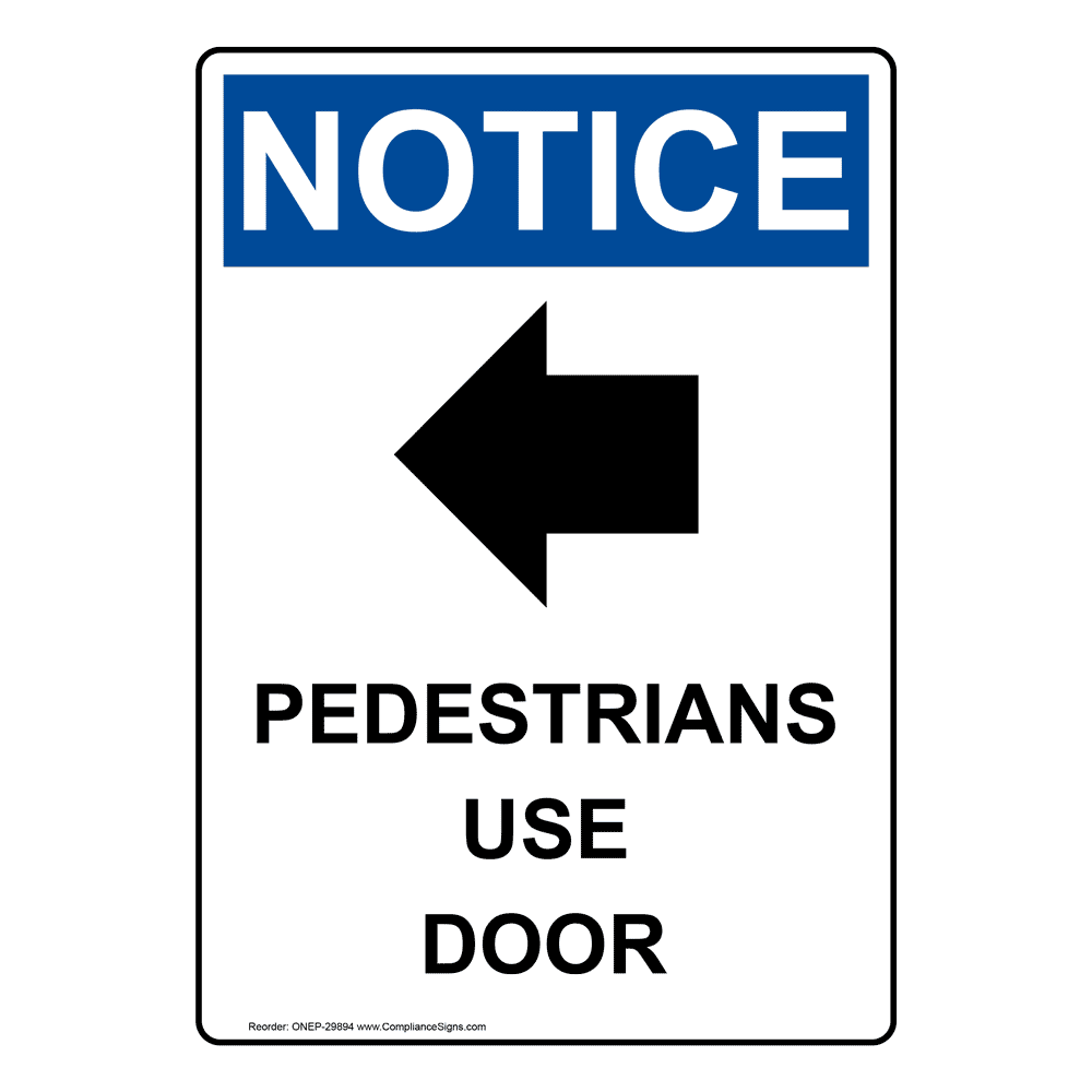 Portrait OSHA Pedestrians Use Door Sign With Symbol ONEP-29894
