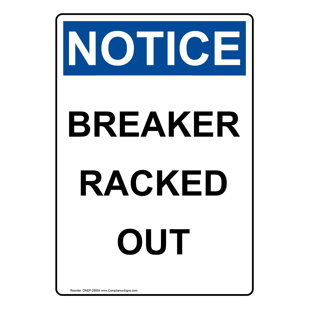 Portrait OSHA Breaker Racked Out Sign ONEP-29954