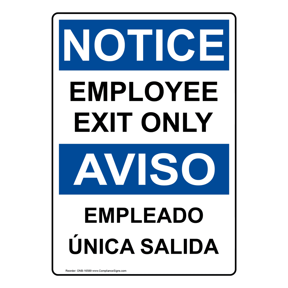OSHA NOTICE Employee Exit Only Sign ONE-16589 Restricted Access