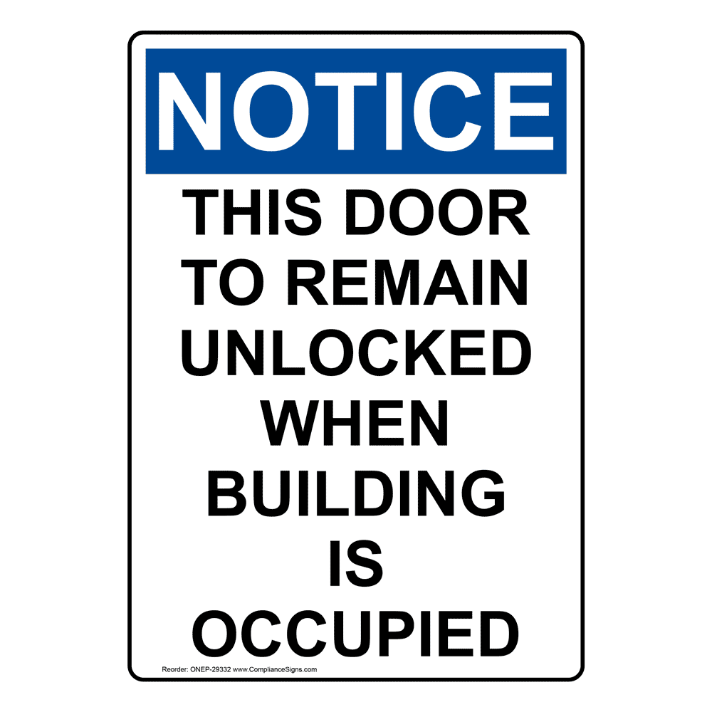 OSHA This Door To Remain Unlocked When Building Sign ONE-29332
