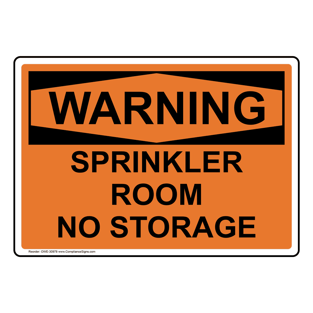 OSHA Sprinkler Room No Storage Sign OWE-30978