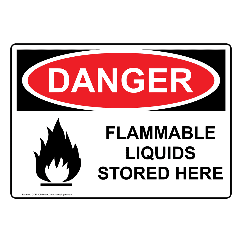 OSHA DANGER Flammable Liquids Stored Here Sign ODE-3095 Flammable