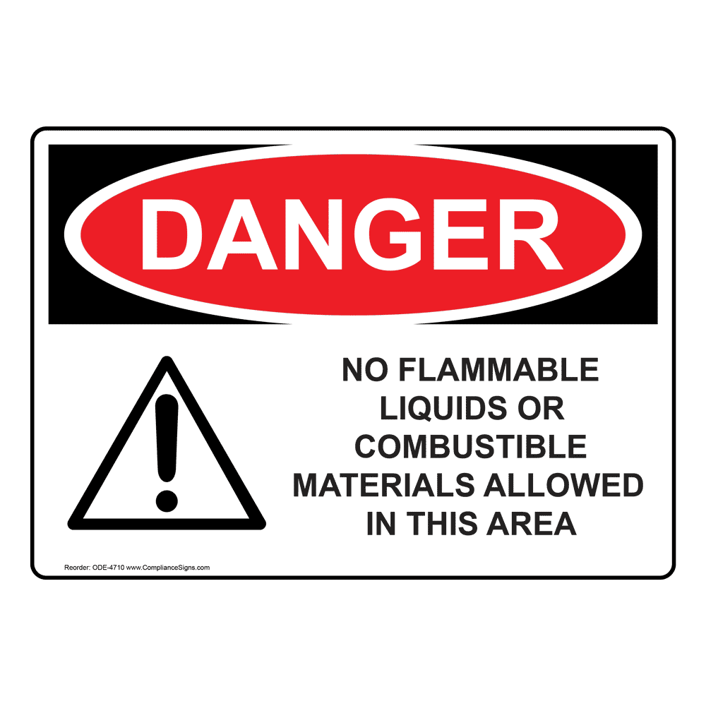 OSHA DANGER No Flammable Liquids Combustible Materials Sign ODE-4710 OSHA DANGER No Flammable Liquids Combustible Materials Sign ODE-4710