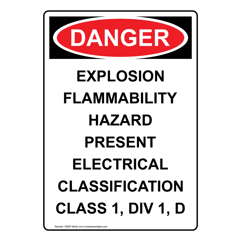 OSHA Explosion Flammability Hazard Present Electrical Sign ODE-30422