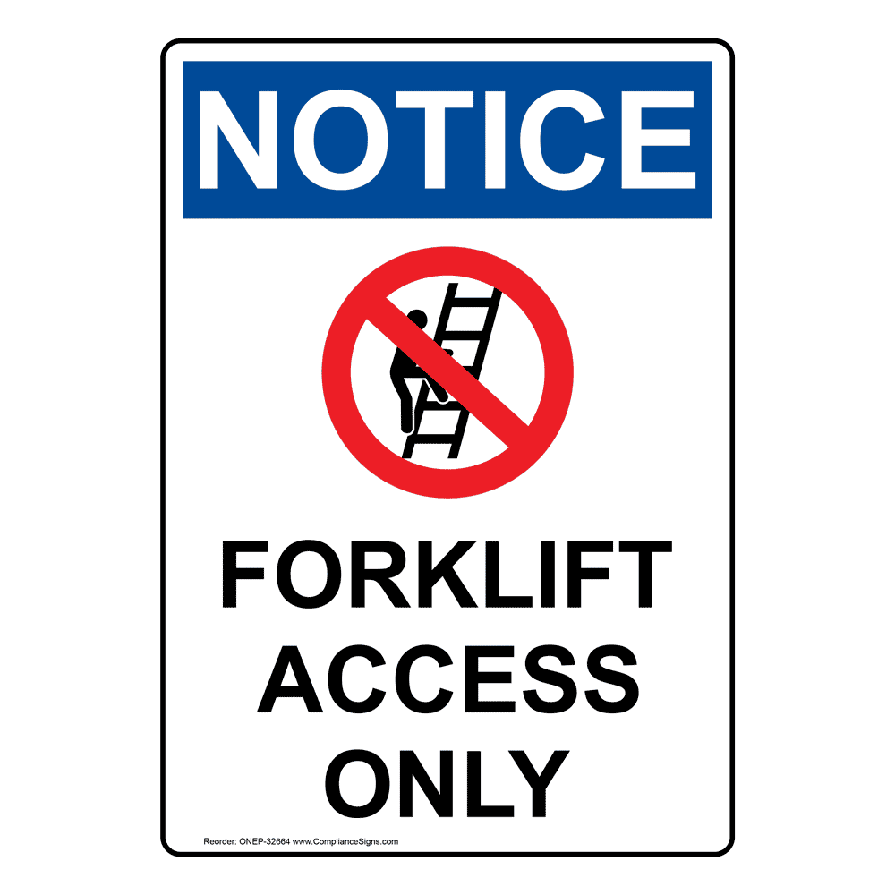 Portrait Osha Forklift Access Only Sign With Symbol Onep 32664