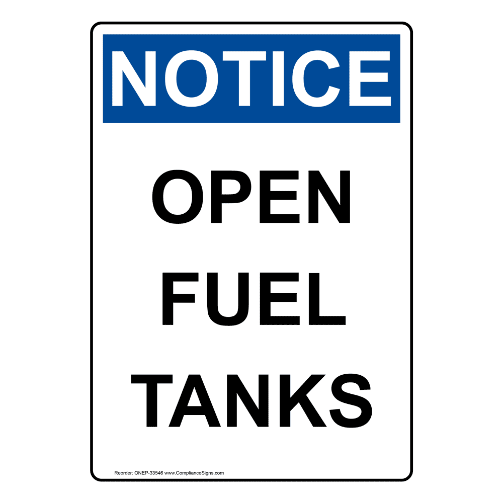 Portrait OSHA Open Fuel Tanks Sign ONEP-33546