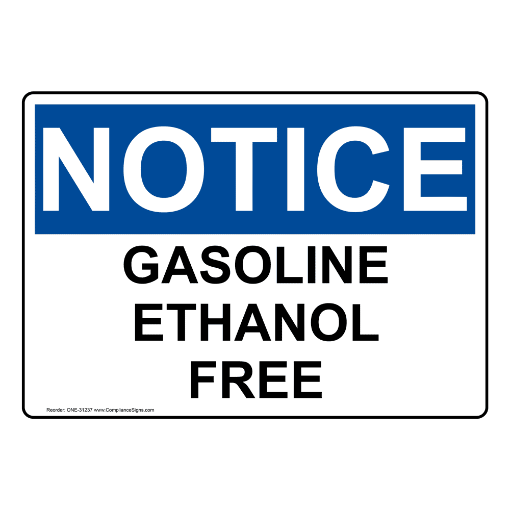 OSHA Gasoline Ethanol Free Sign ONE-31237