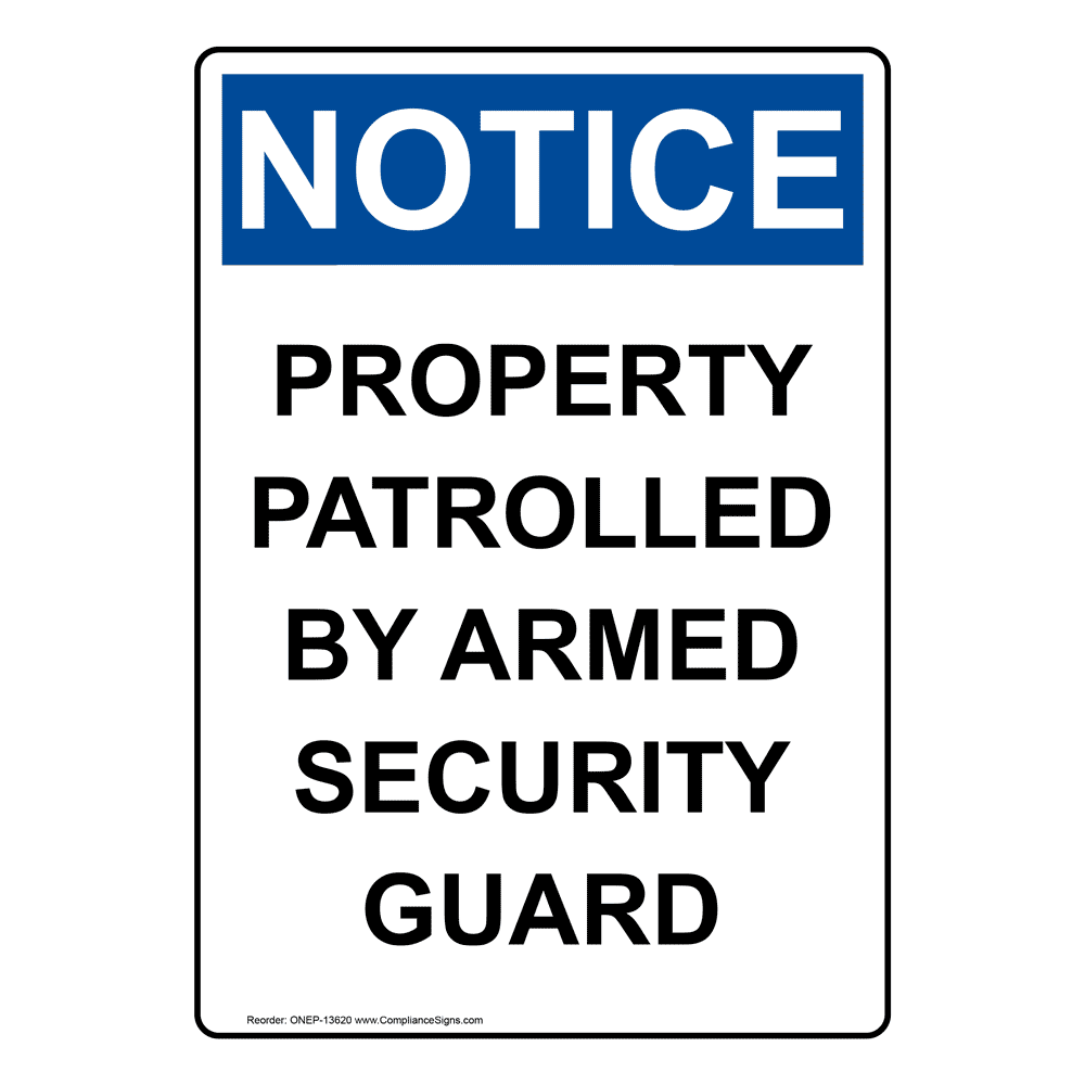 Portrait OSHA NOTICE Patrolled By Armed Security Guard Sign ONEP-13620
