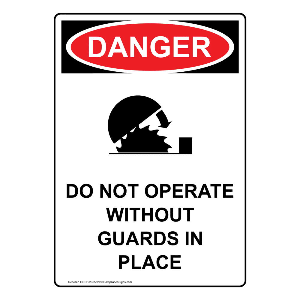 OSHA DANGER Do Not Operate Without Guards Bilingual Sign ODB-2385