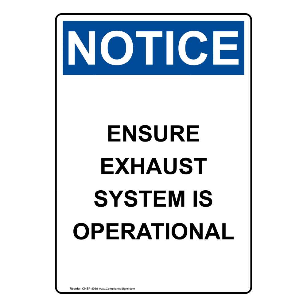 Portrait OSHA NOTICE Ensure Exhaust System Is Operational Sign ONEP ...