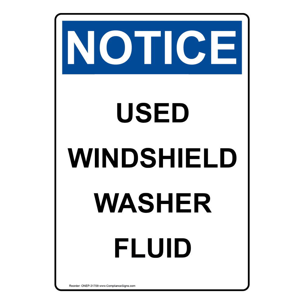 Portrait OSHA Used Windshield Washer Fluid Sign ONEP-31709