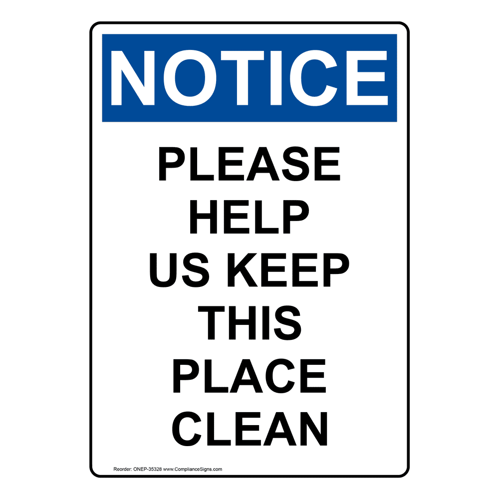 Portrait OSHA Please Keep This Area Clean Sign ONEP-35333