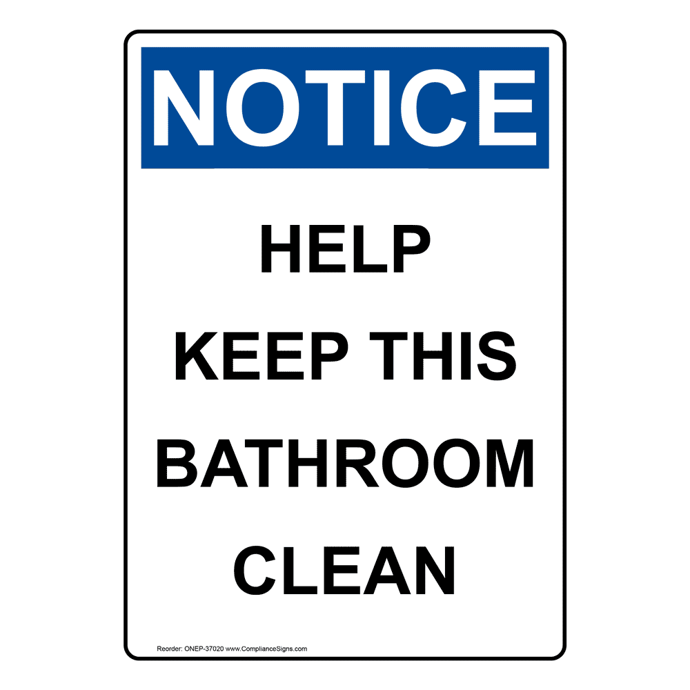 Portrait OSHA Help Keep This Bathroom Clean Sign ONEP-37020