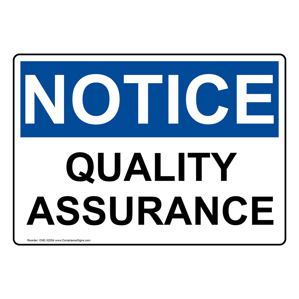 OSHA Quality Assurance Sign ONE-32054