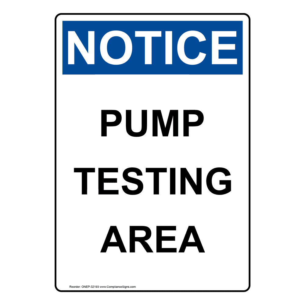 Portrait OSHA Pump Testing Area Sign ONEP-32193