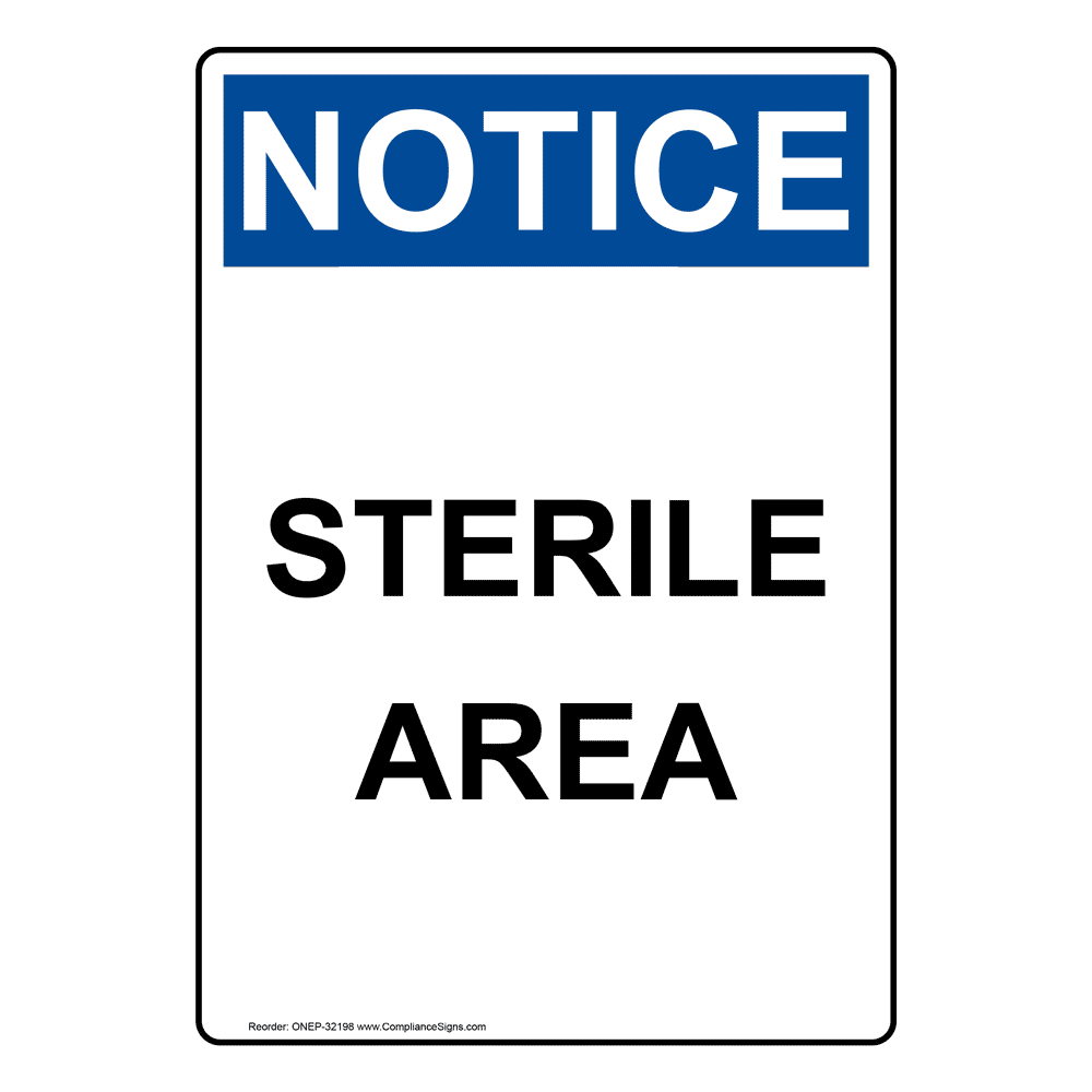 Portrait OSHA Sterile Area Sign ONEP-32198