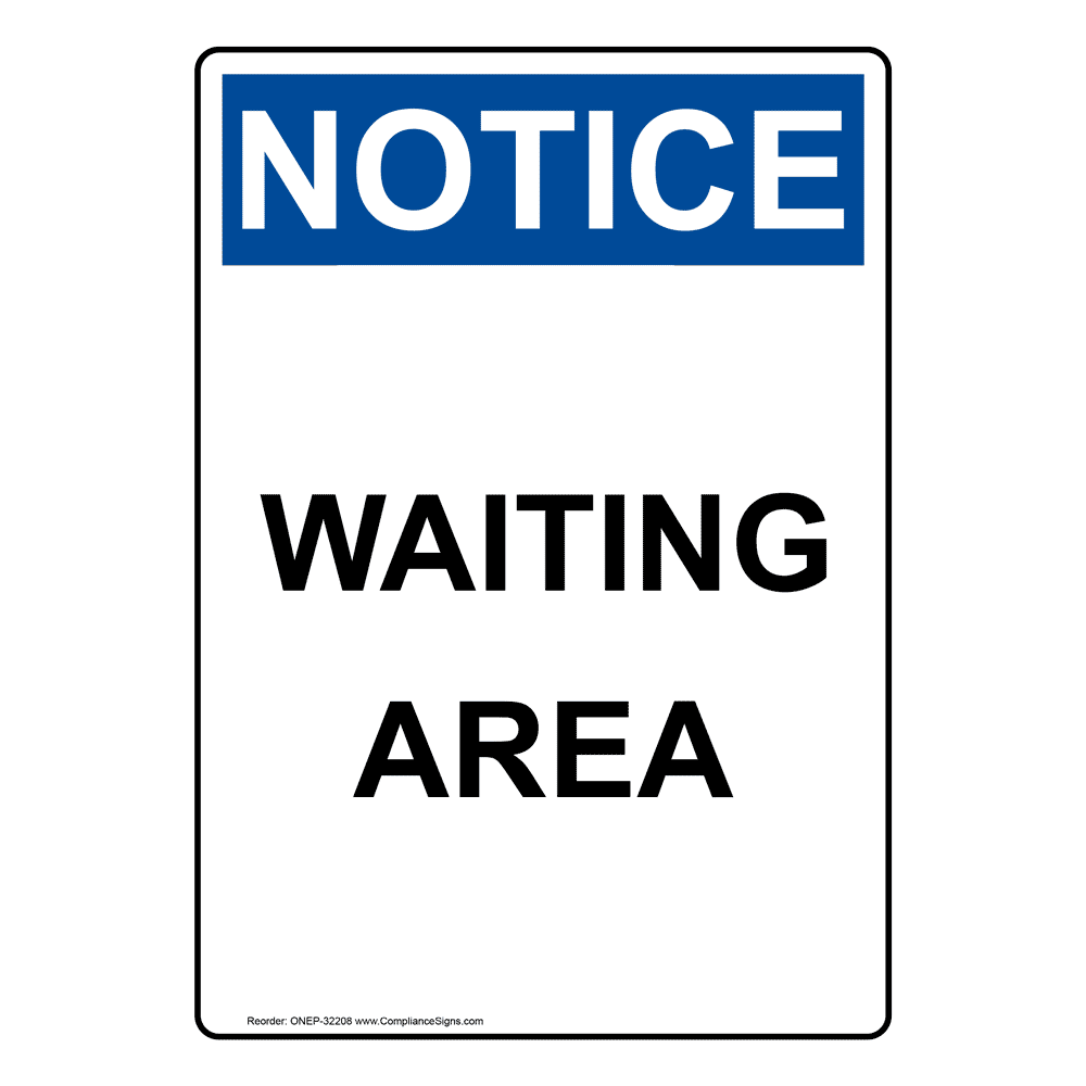Portrait OSHA Waiting Area Sign ONEP-32208