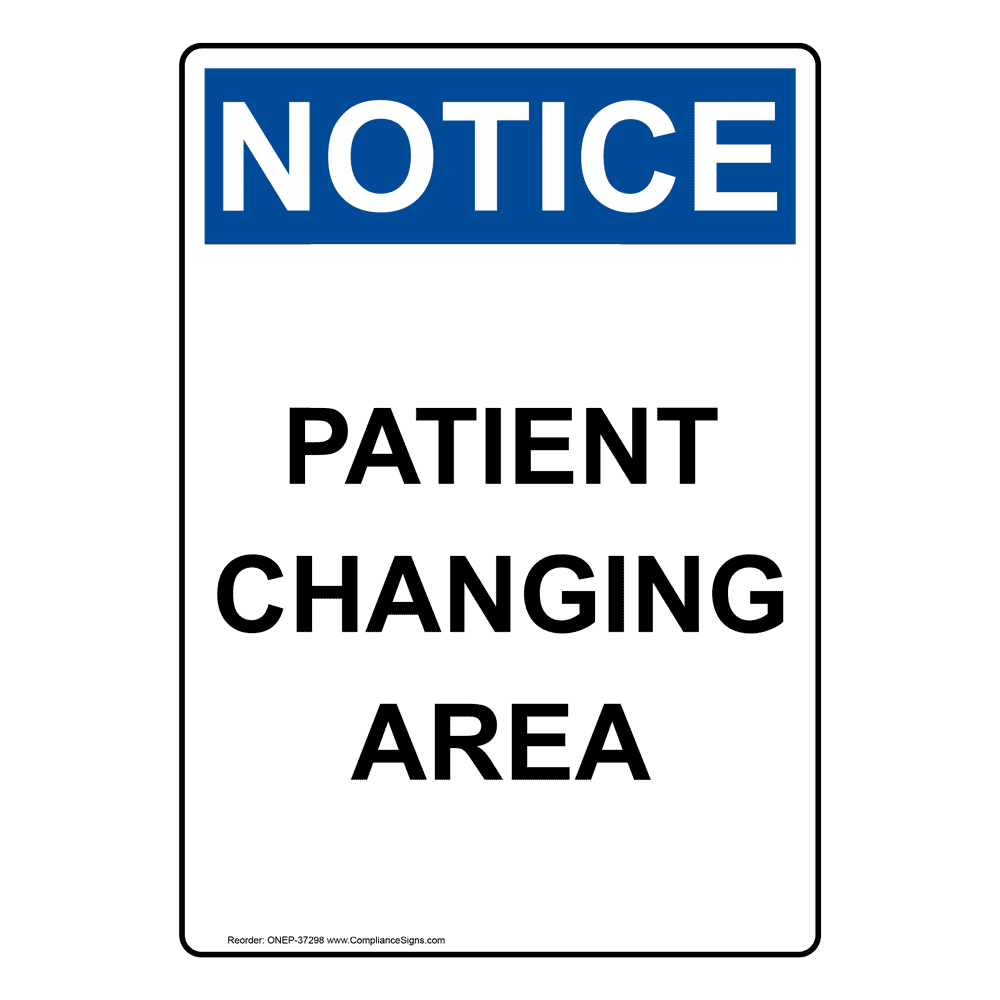 Portrait OSHA Patient Changing Area Sign ONEP-37298