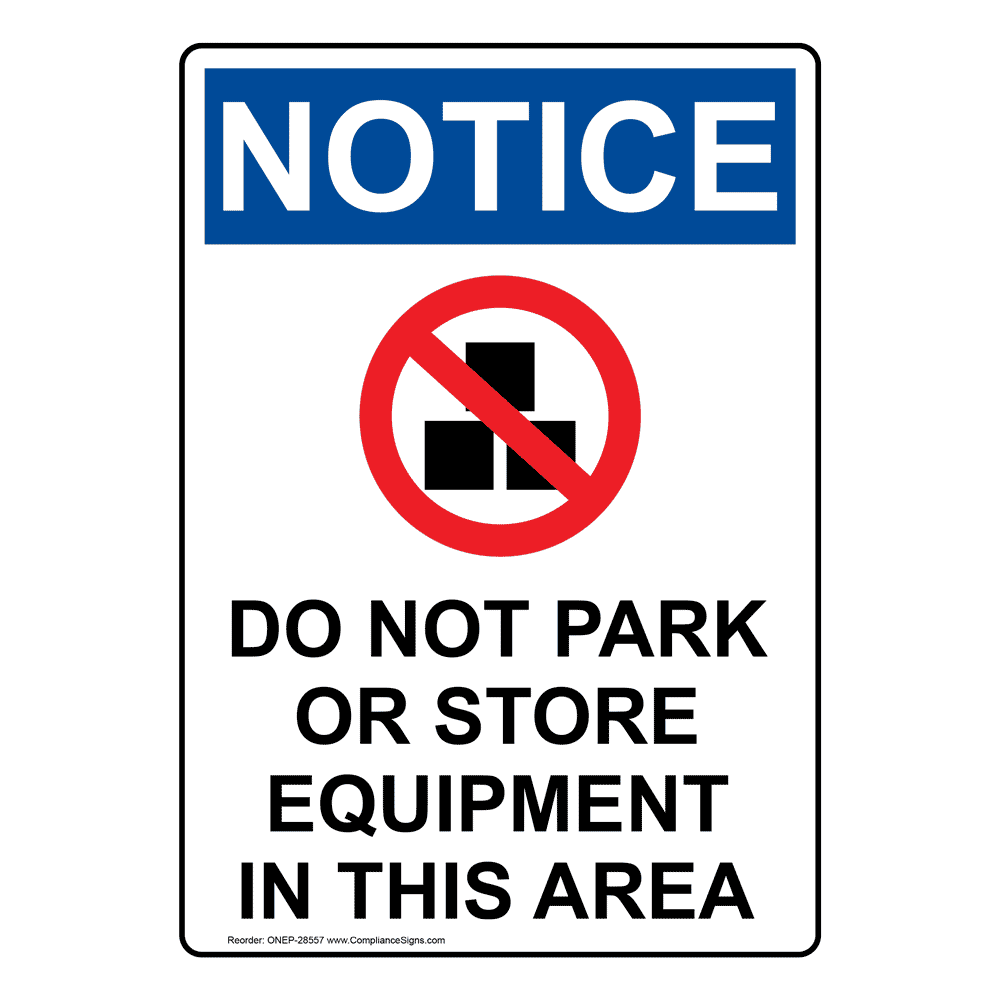 Portrait OSHA NOTICE Do Not Park Sign With Symbol ONEP-28557