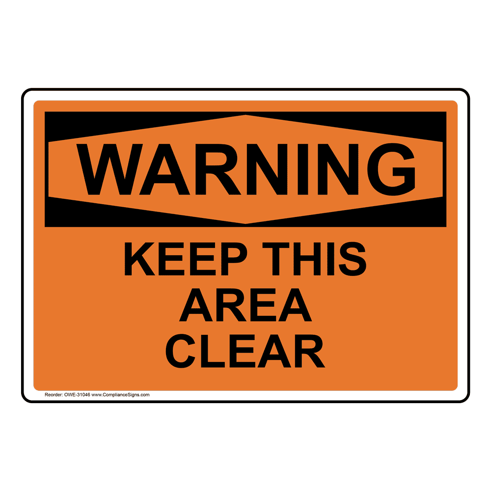 OSHA Keep This Area Clear Sign OWE 31046 osha-keep-this-area-clear-sign-owe-31046