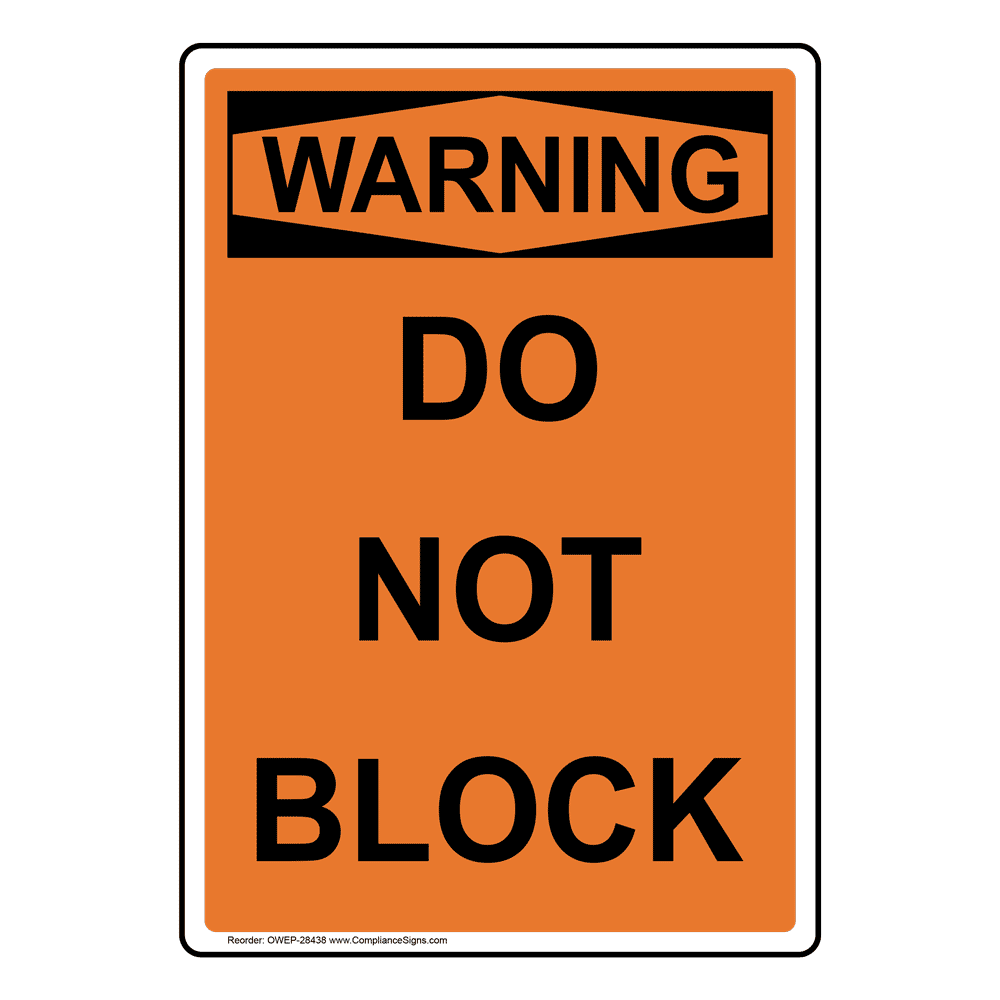 Portrait Osha Do Not Block Sign Owep 28438
