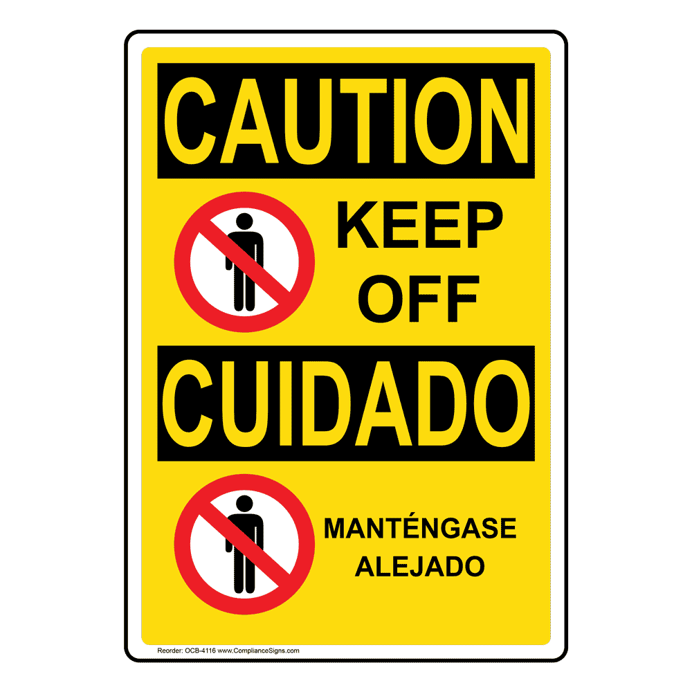 OSHA CAUTION Keep Off Sign OCB-4116 Restricted Access