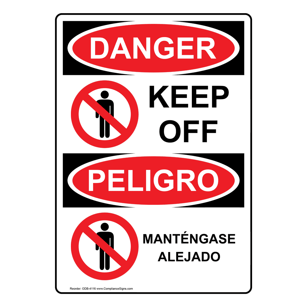 OSHA DANGER Keep Off Sign ODB-4116 Restricted Access