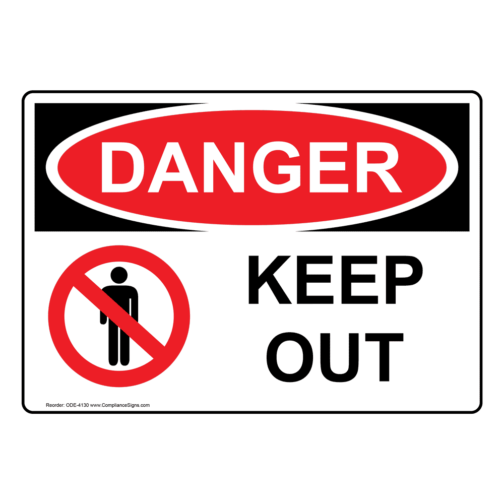 OSHA DANGER Keep Out Sign ODE-4130 Restricted Access