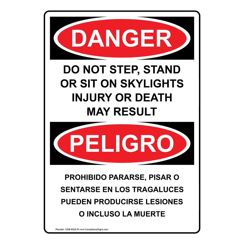 OSHA DANGER Do Not Step, Stand Or Sit On Skylights Sign ODE-8024-R