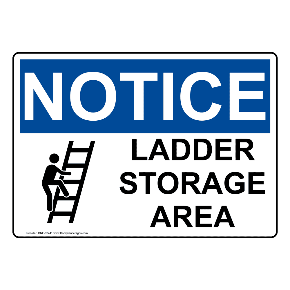 OSHA Ladder Storage Area Sign With Symbol ONE-32441