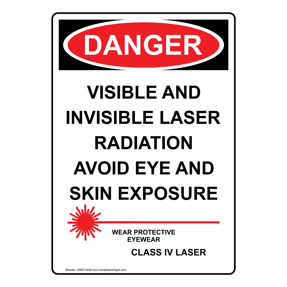 OSHA DANGER Visible And Invisible Laser Radiation Sign ODE-4228 Laser