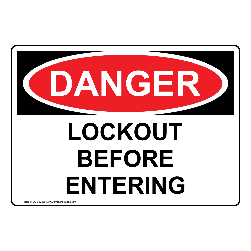OSHA Lockout Before Entering Sign ODE 32530 osha-lockout-before-entering-sign-ode-32530