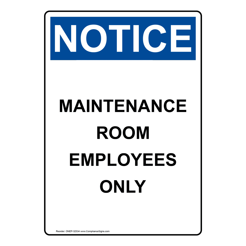 Portrait OSHA Maintenance Room Employees Only Sign ONEP-32534