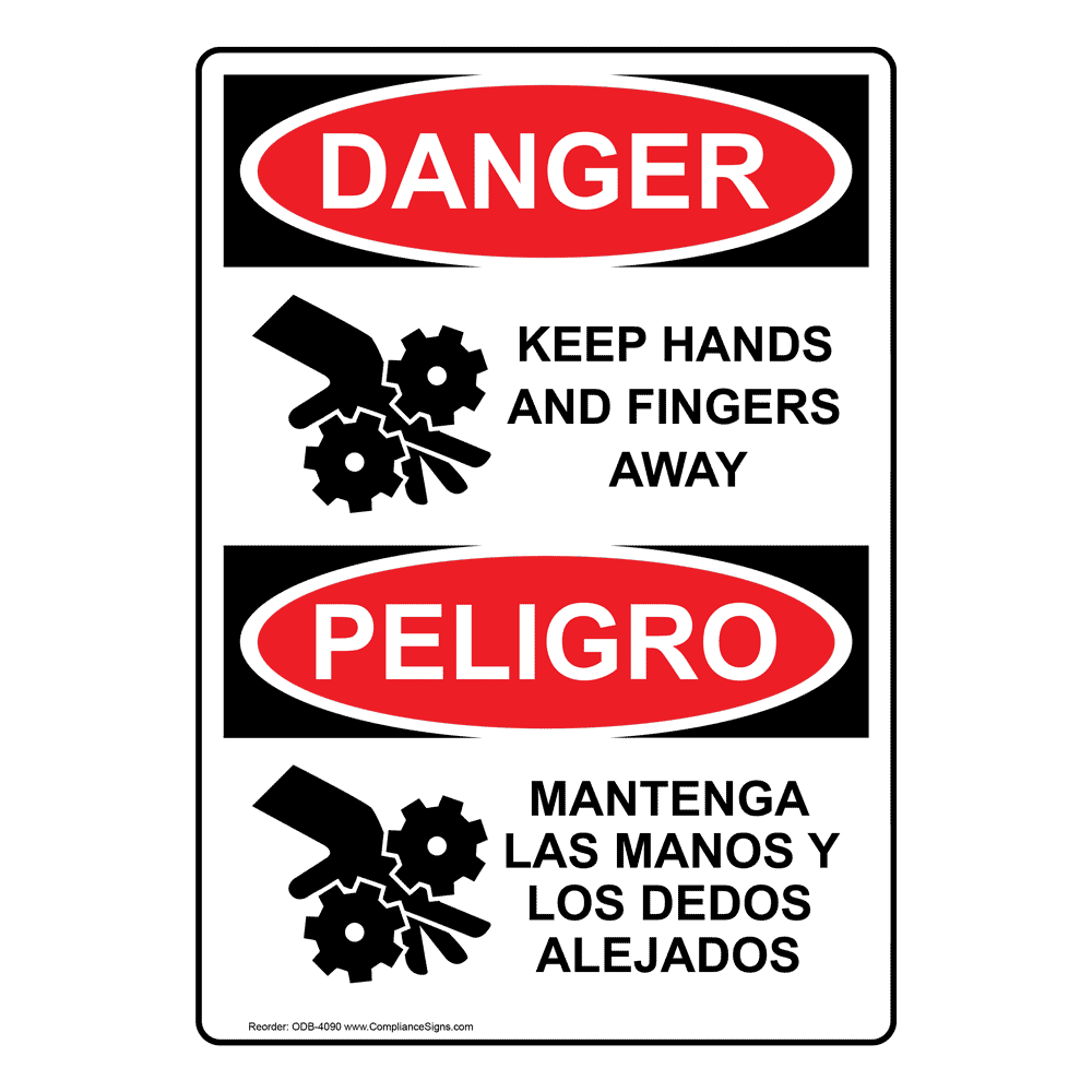 Osha Danger Keep Hands And Fingers Away Bilingual Sign Odb 4090 
