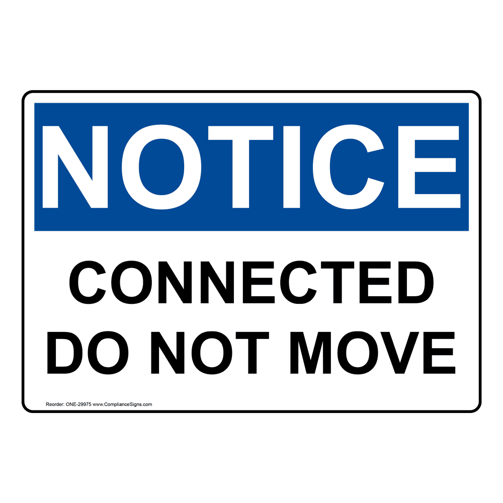 OSHA Connected Do Not Move Sign ONE 29975 osha-connected-do-not-move-sign-one-29975