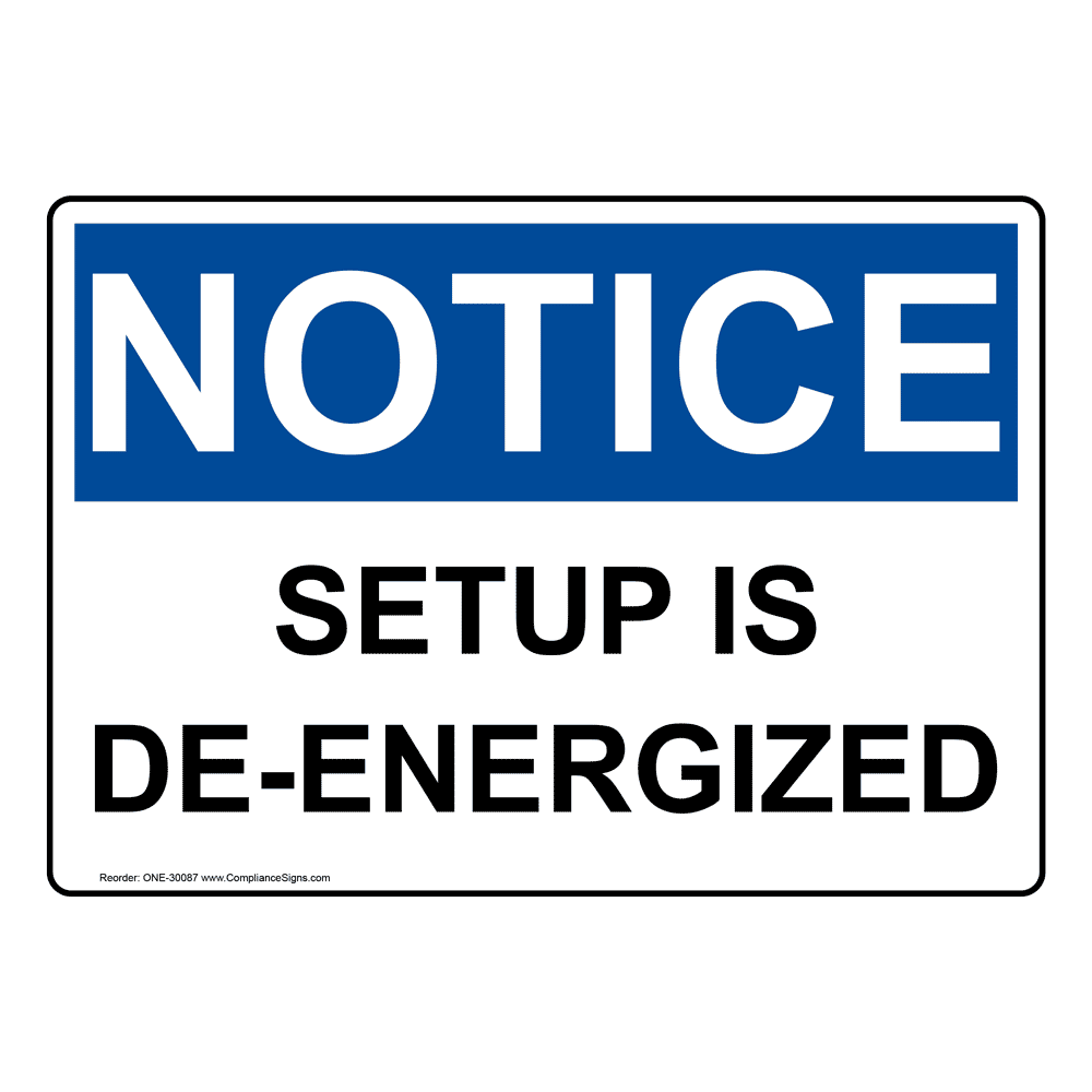 OSHA Setup Is De-Energized Sign ONE-30087
