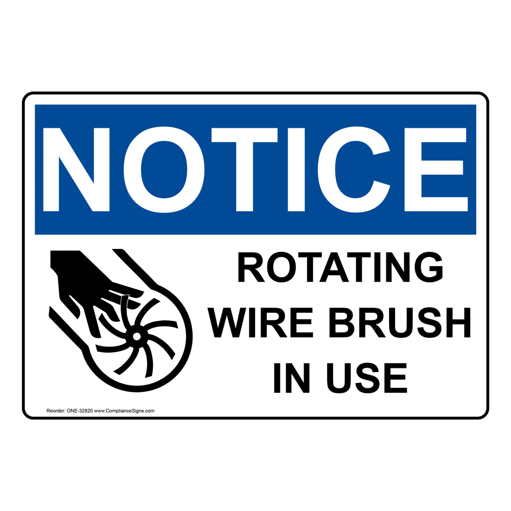 OSHA Rotating Wire Brush In Use Sign With Symbol ONE-32820