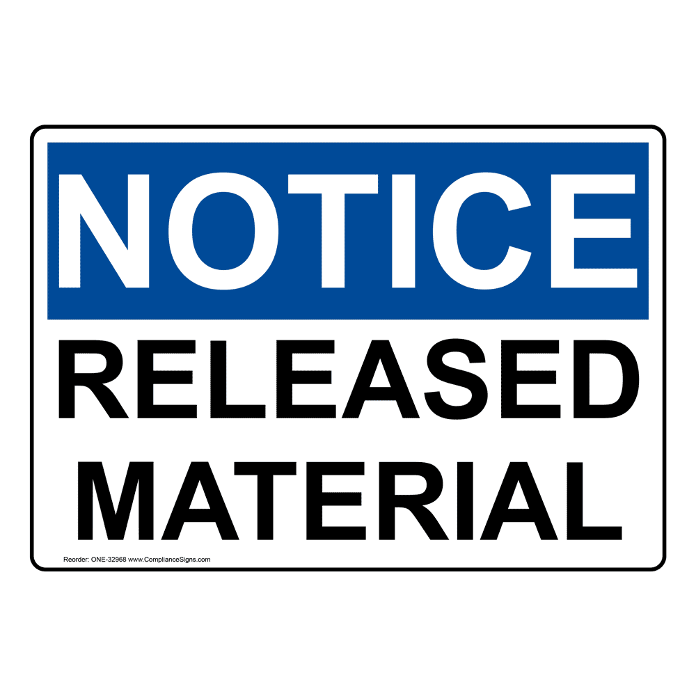 OSHA Released Material Sign ONE-32968