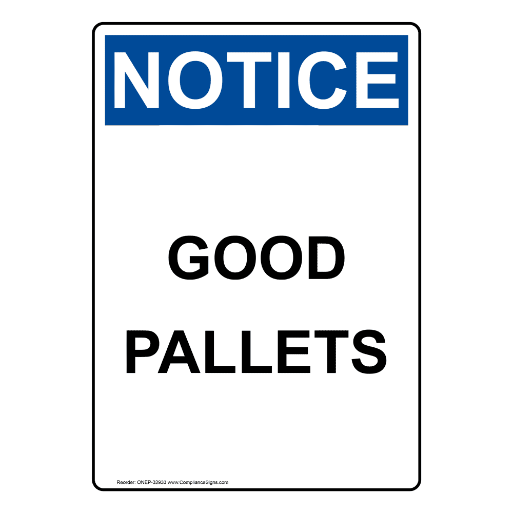 Portrait Osha Good Pallets Sign Onep 32933