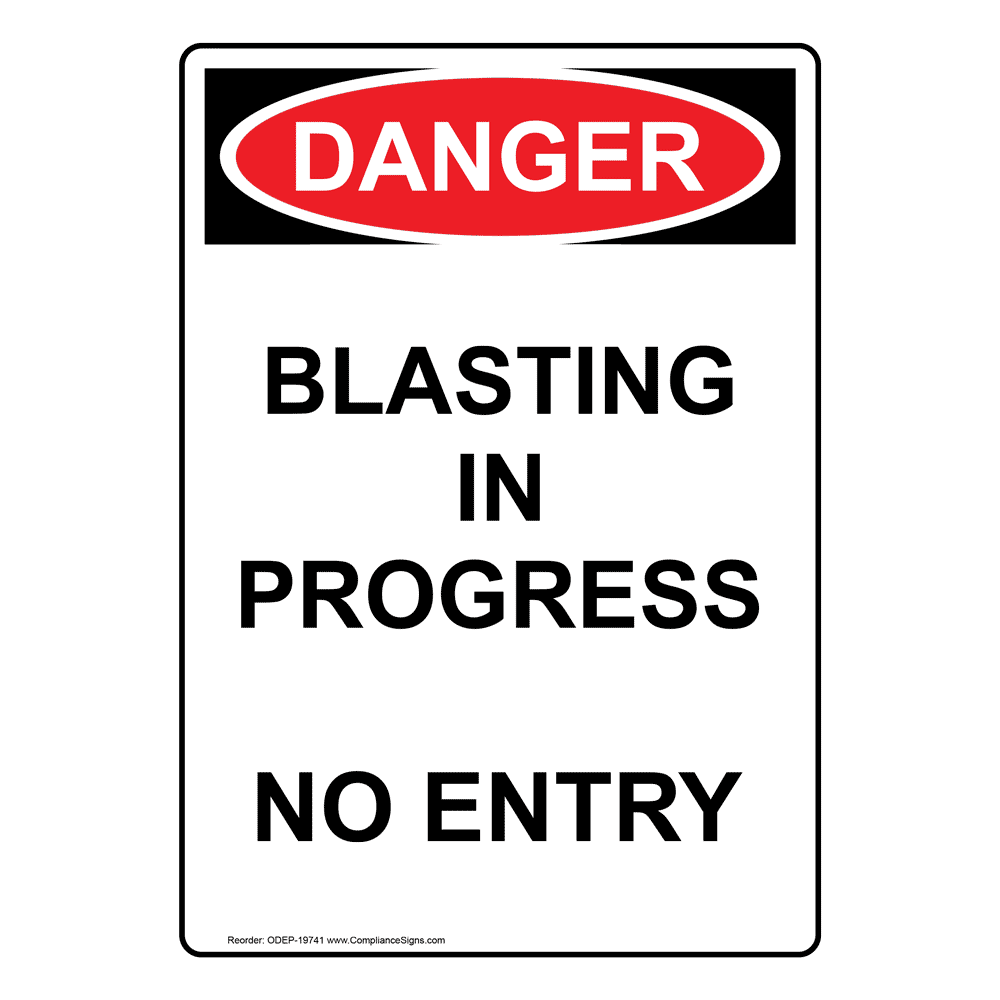 Portrait OSHA DANGER Blasting In Progress No Entry Sign ODEP-19741