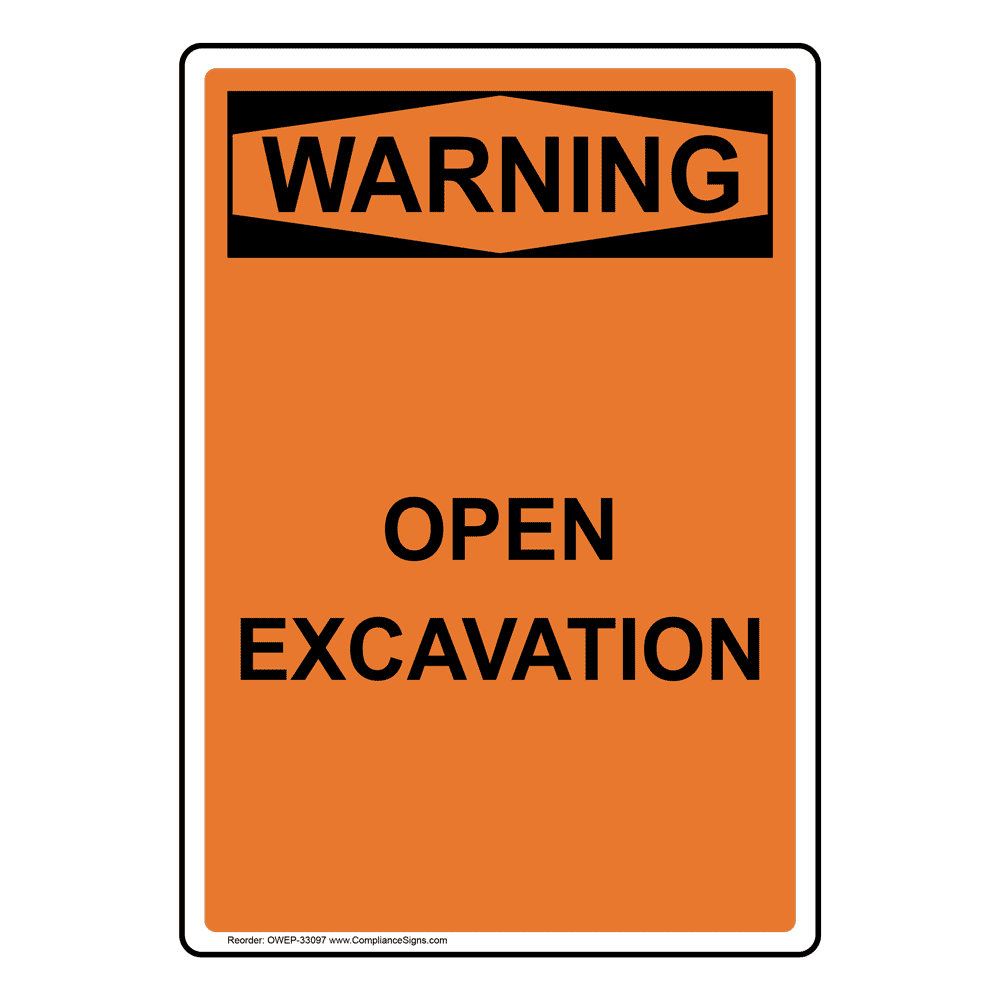 Portrait OSHA Open Excavation Sign OWEP-33097