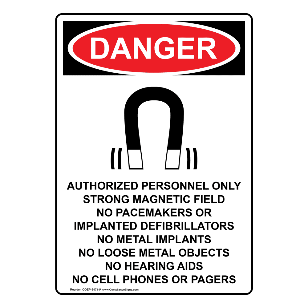 OSHA DANGER Strong Magnetic Field No Pacemakers Sign ODE-8471-R