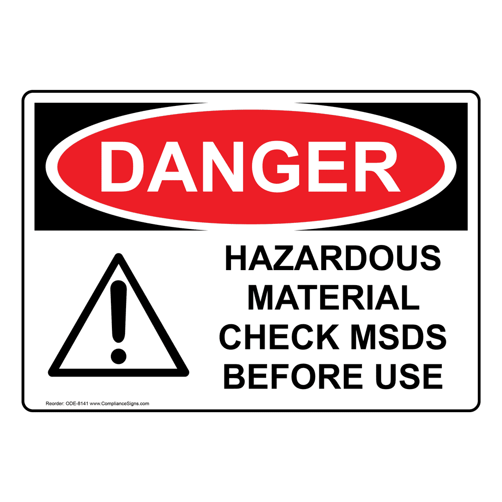 OSHA DANGER Hazardous Material Check MSDS Before Use Sign ODE 8141