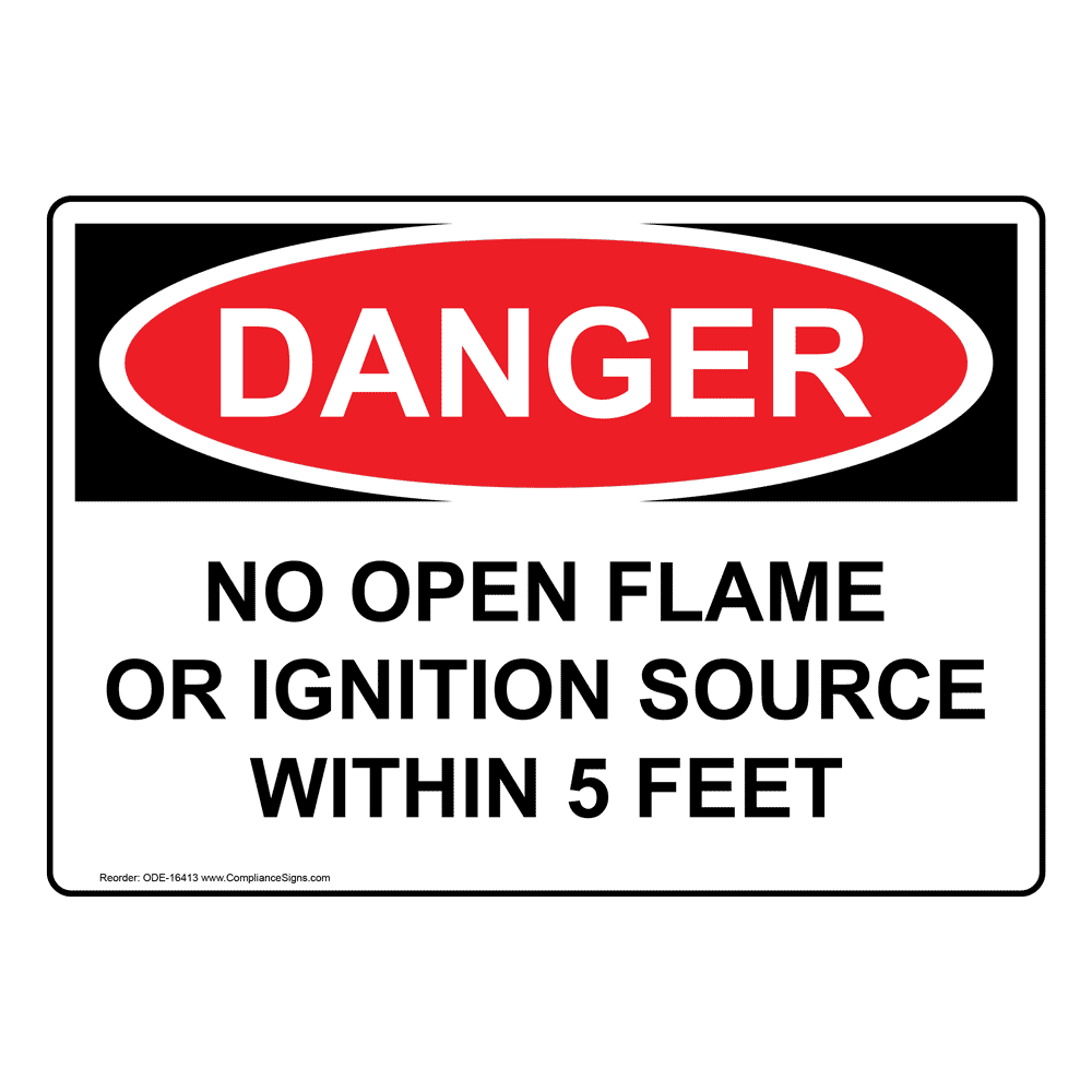 OSHA DANGER No Open Flame Or Ignition Source 5 Feet Sign ODE-16413