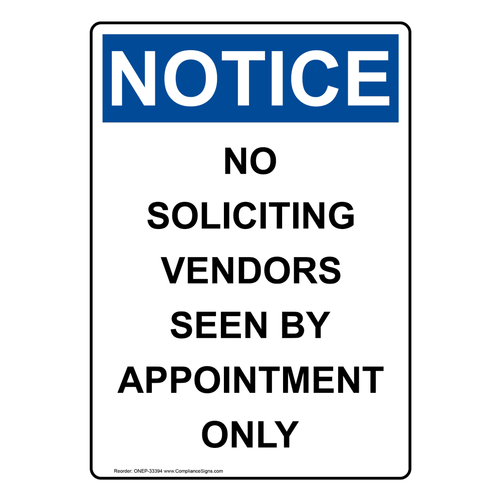 OSHA No Soliciting Vendors Seen By Appointment Only Sign ONE-33394