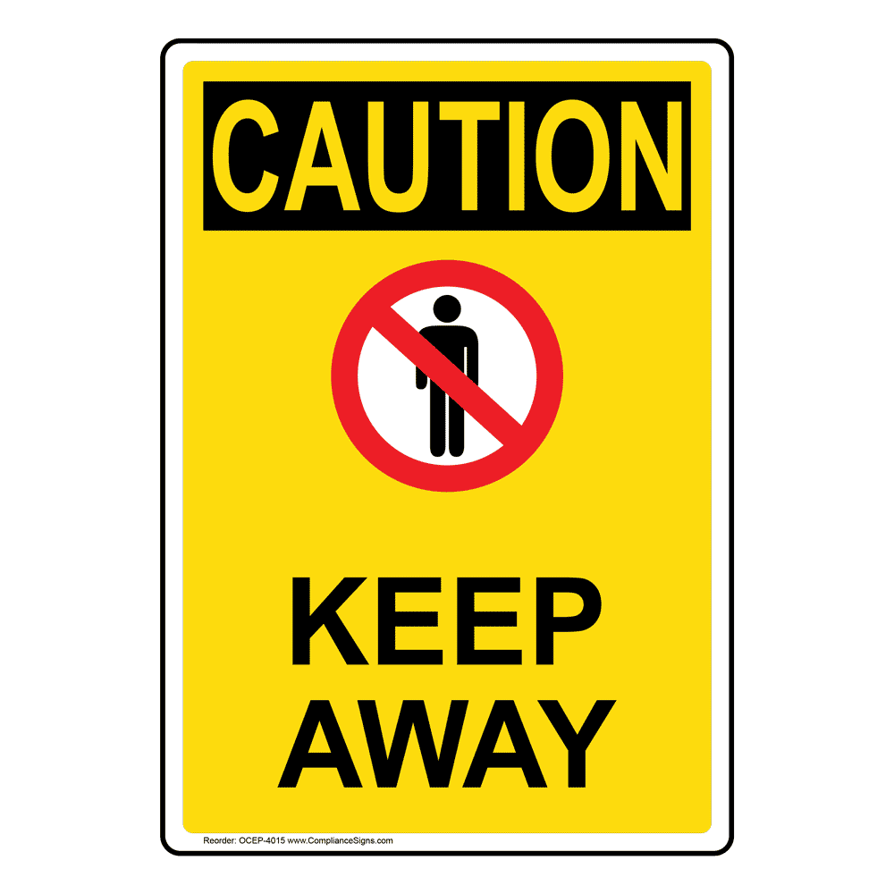 Portrait OSHA Keep Away Sign With Symbol OCEP-4015